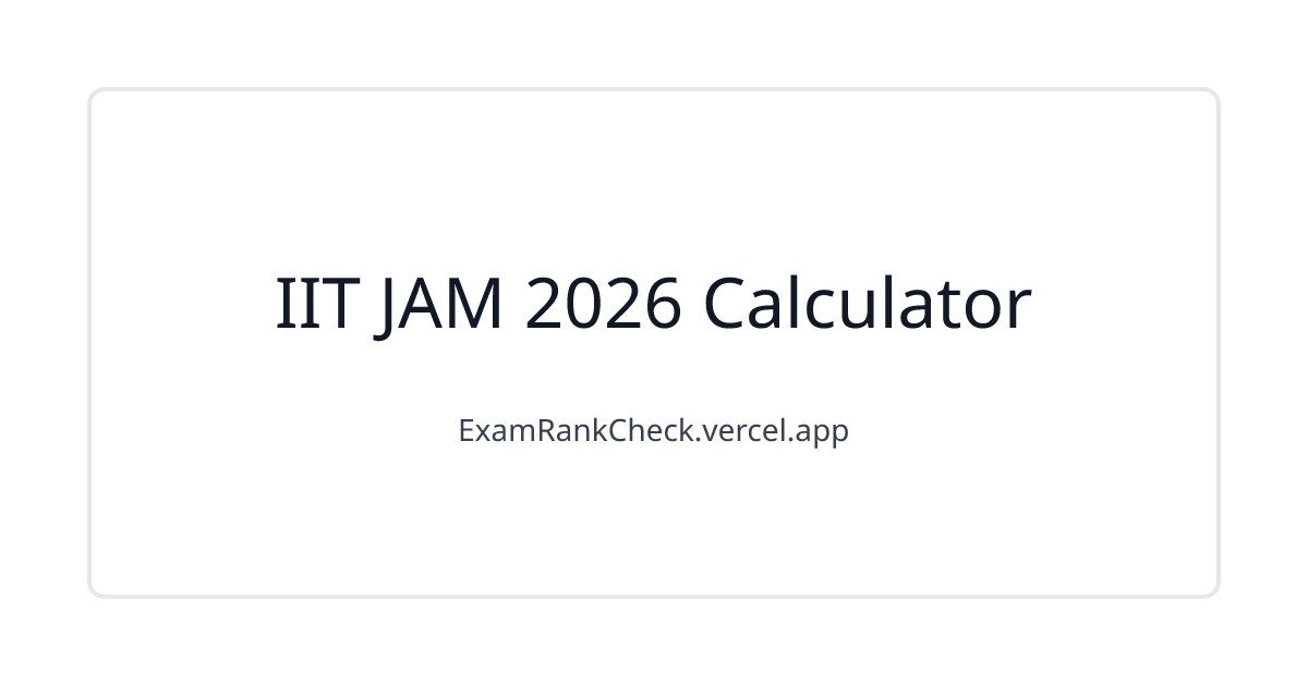 IIT JAM 2026 Marks Calculator & Rank Predictor | Exam Rank Check